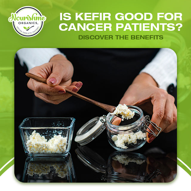 Is Kefir Good For Cancer Patients? Discover The Benefits – Nourishme ...