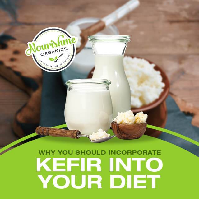 Why You Should Incorporate Kefir Into Your Diet | Nourishme Organics